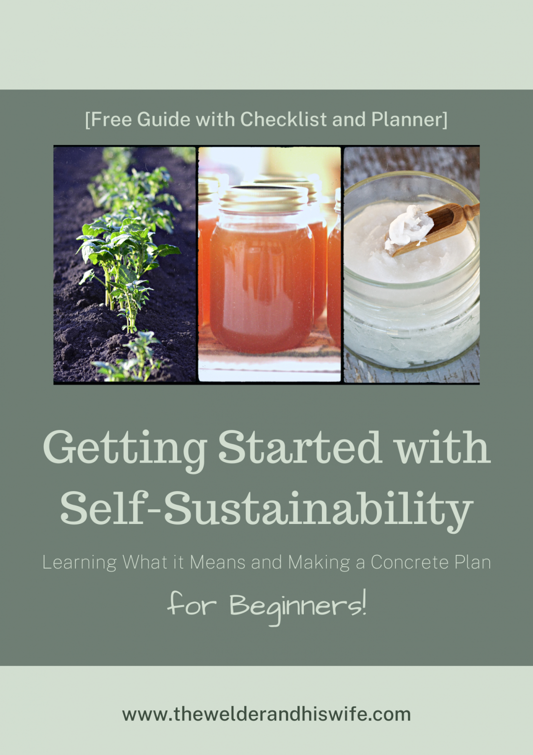 Self-Sustainability Guide for Beginners - The Welder and His Wife